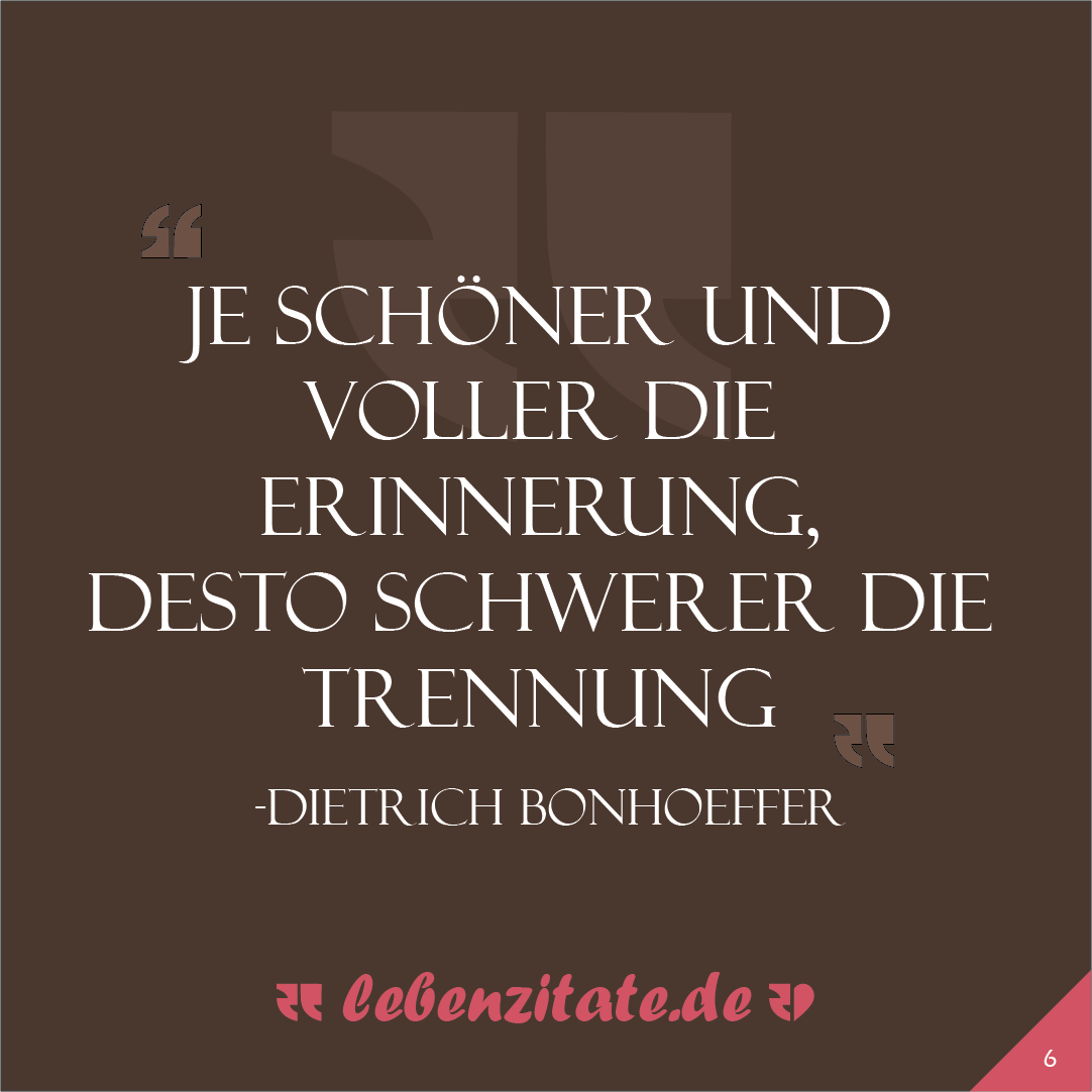 Dietrich Bonhoeffer Zitate über Liebe, Trauer, Dankbarkeit, Gott